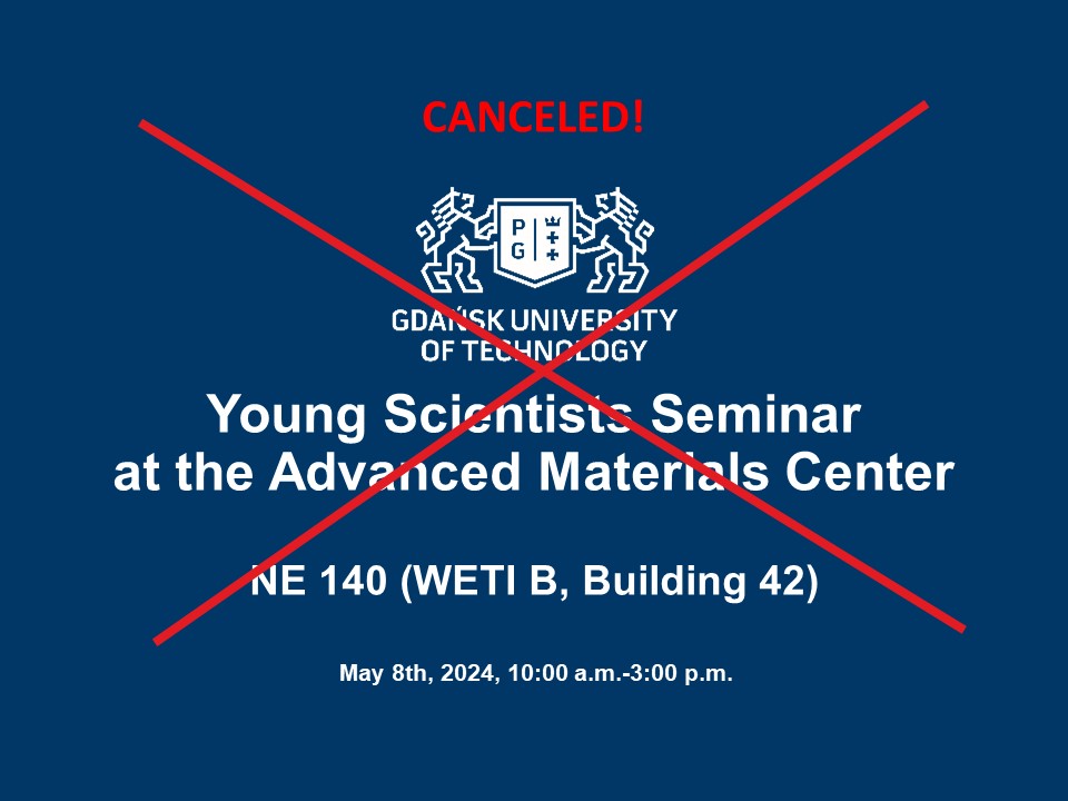 Young Scientists Seminar at the Advanced Materials Center | Gdańsk ...