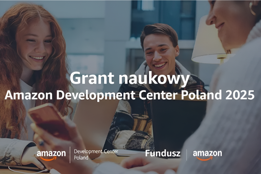 Amazon Poland Development Center Research Grant 2025 (31.05.2025 ...